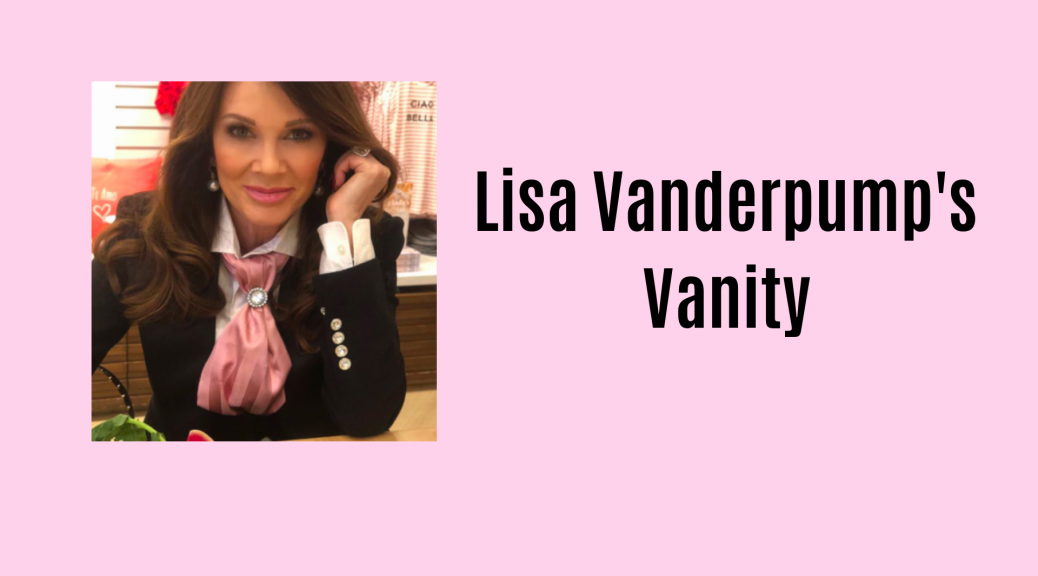 Lisa Vanderpump’s Vanity – Blushing in Hollywood